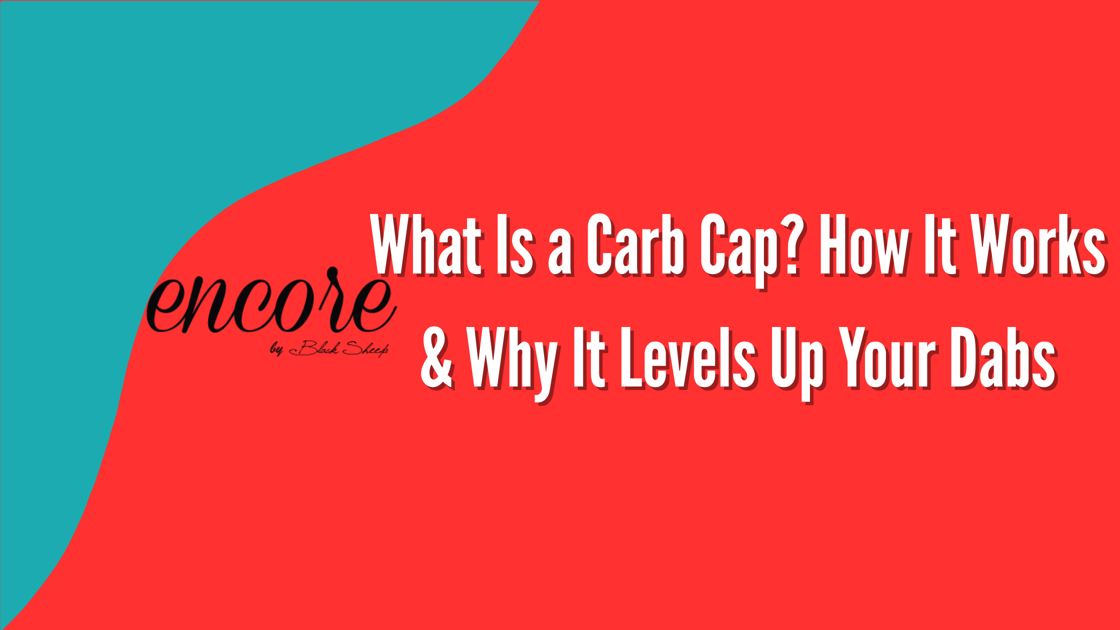 What Is a Carb Cap? How It Works & Why It Levels Up Your Dabs – Encore ...